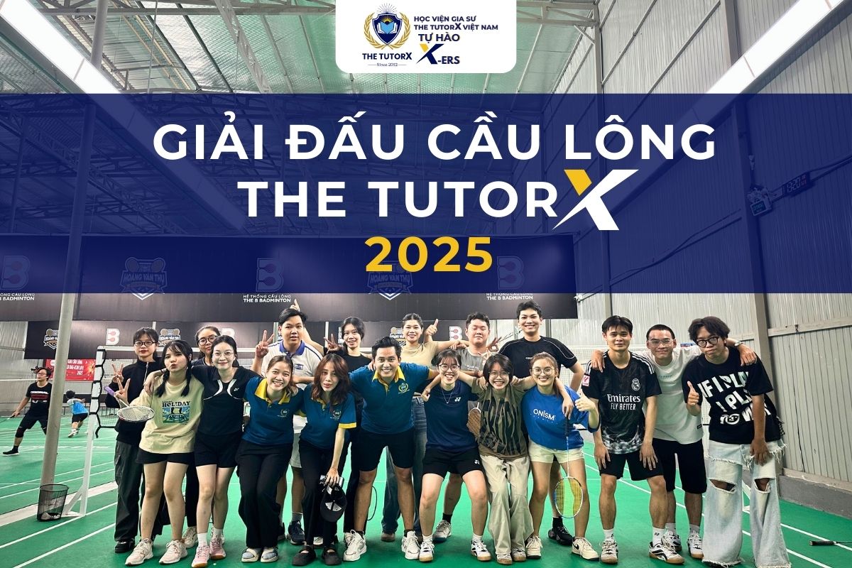 Giải cầu lông nội bộ The TutorX | Tự hào X-ers